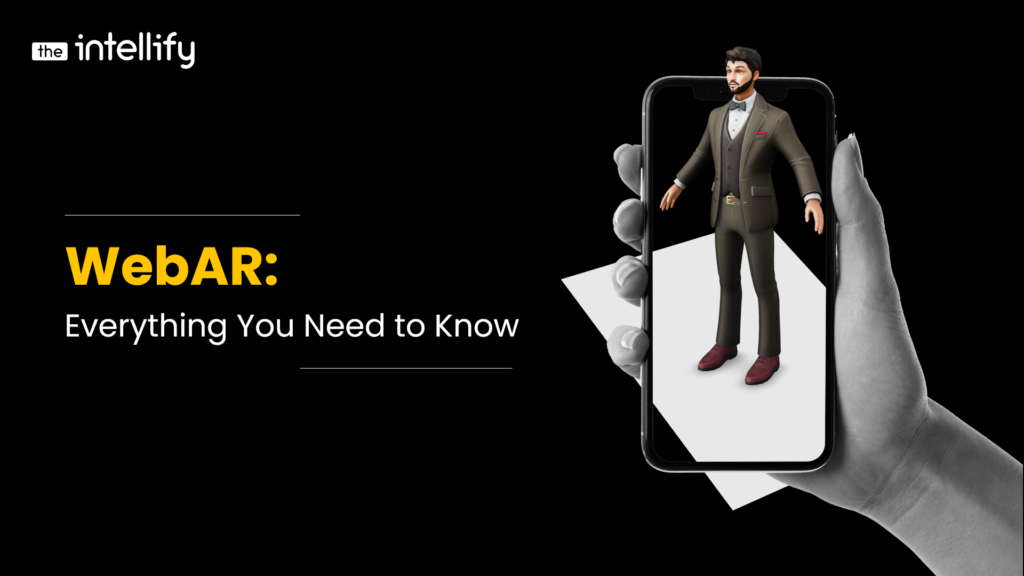 WebAR: Everything You Need to Know - The Intellify