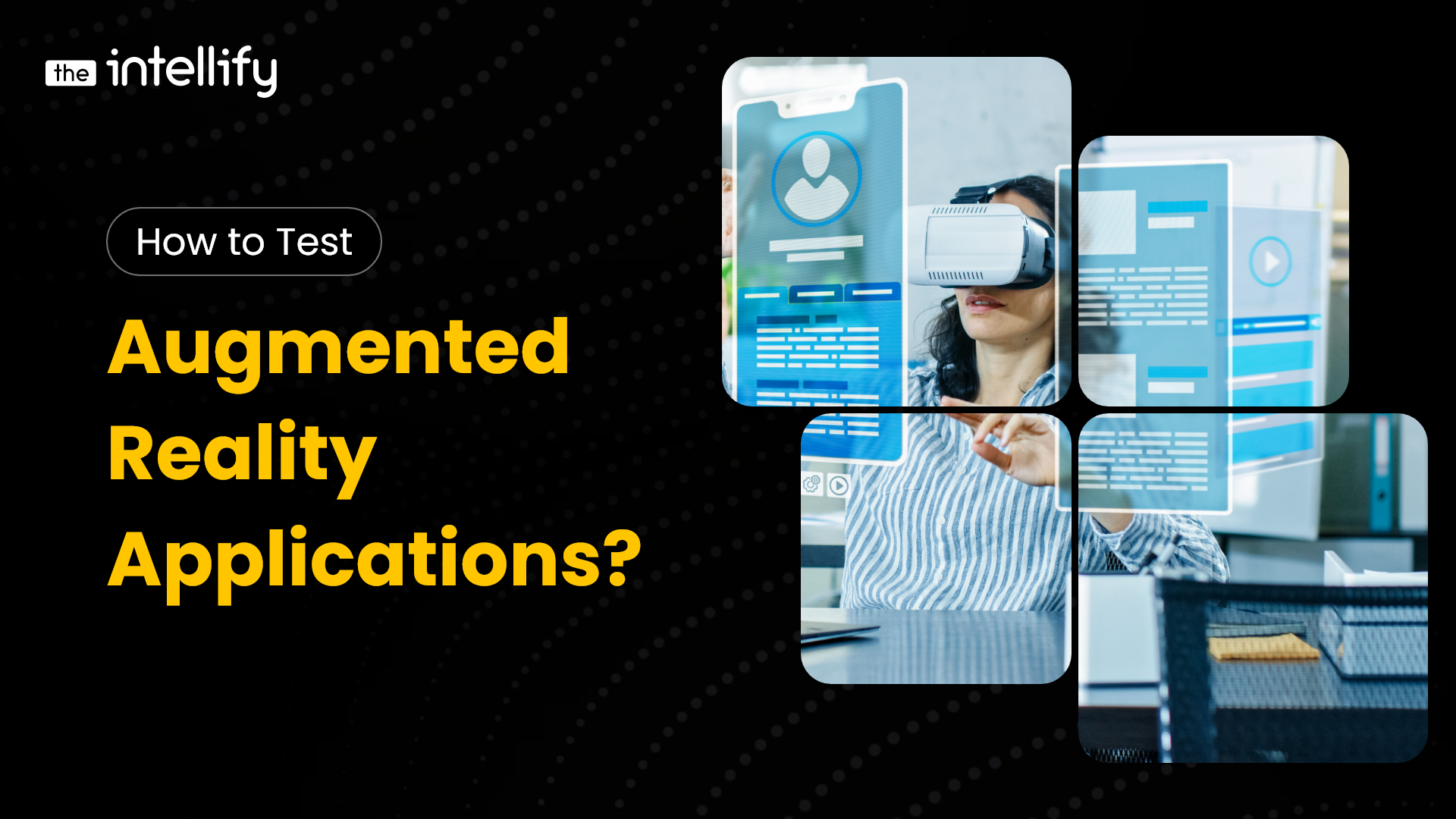 How Augmented Reality is shaping the Retail Industry? - The Intellify